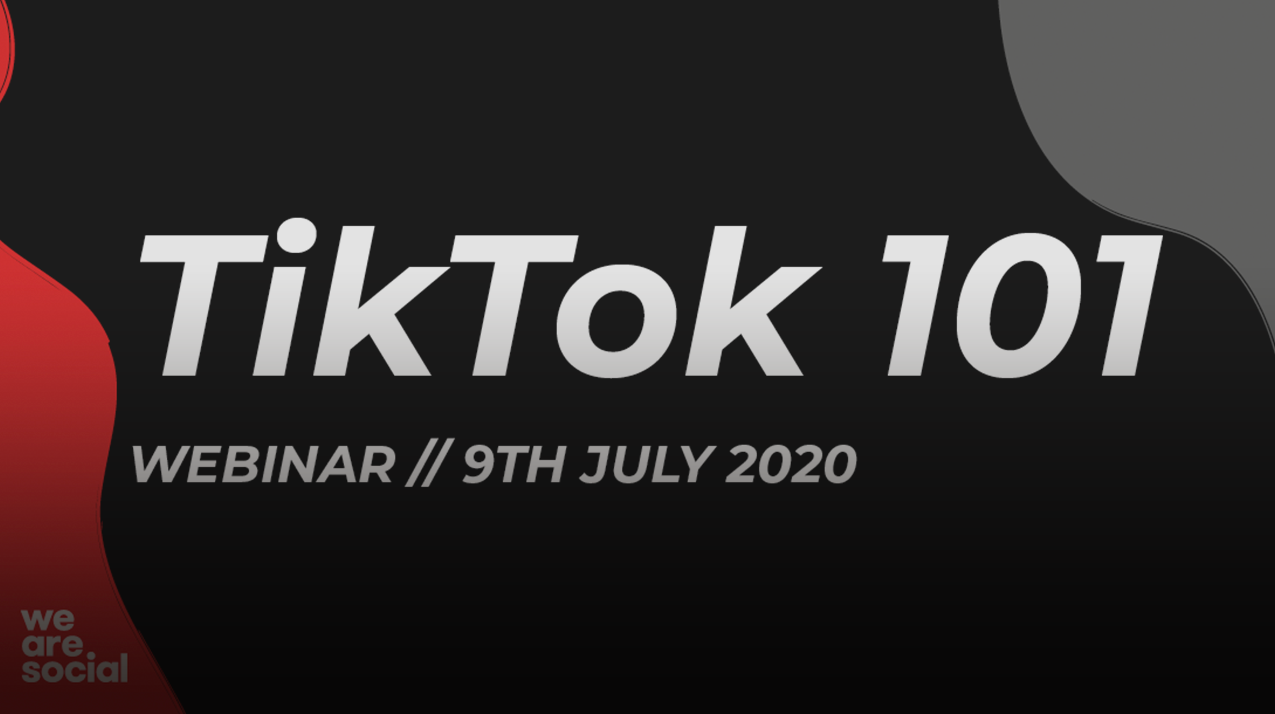 TikTok 101: Everything you need to know - We Are Social Singapore